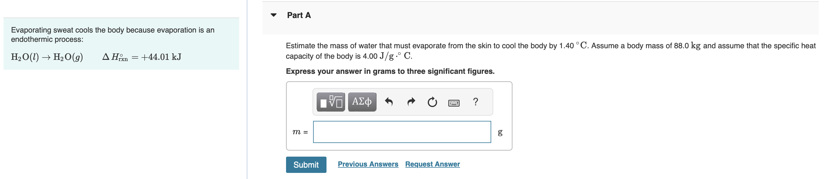 Solved Evaporating sweat cools the body because evaporation | Chegg.com
