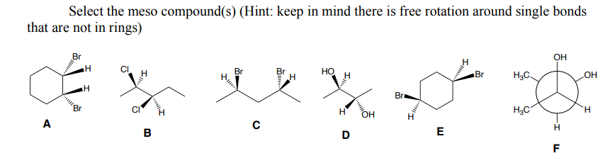 Solved Select the meso compound(s) (Hint: keep in mind there | Chegg.com