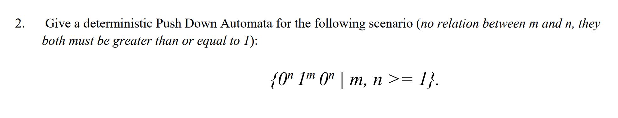 Solved 2 Give A Deterministic Push Down Automata For The 
