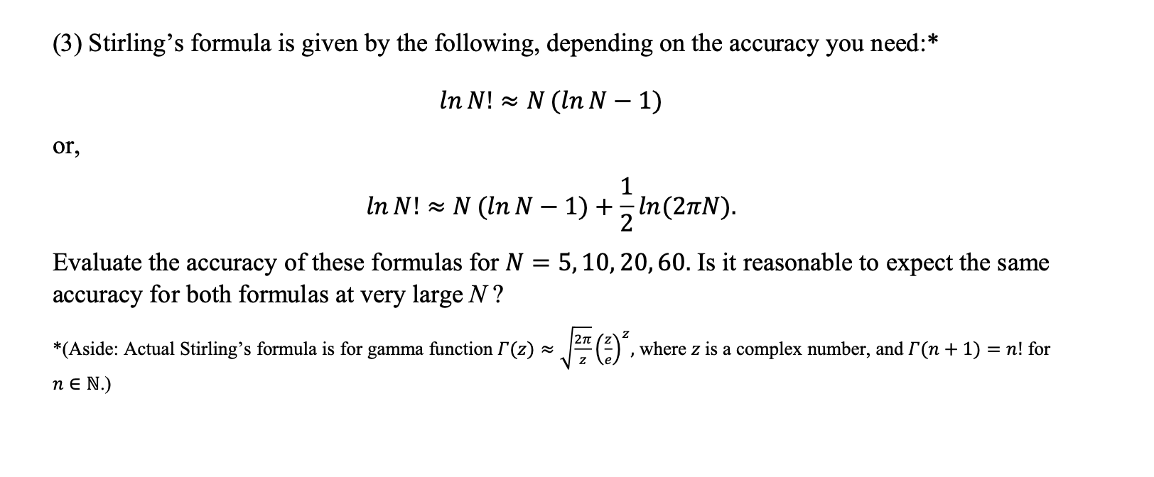 Solved (3) Stirling's formula is given by the following, | Chegg.com