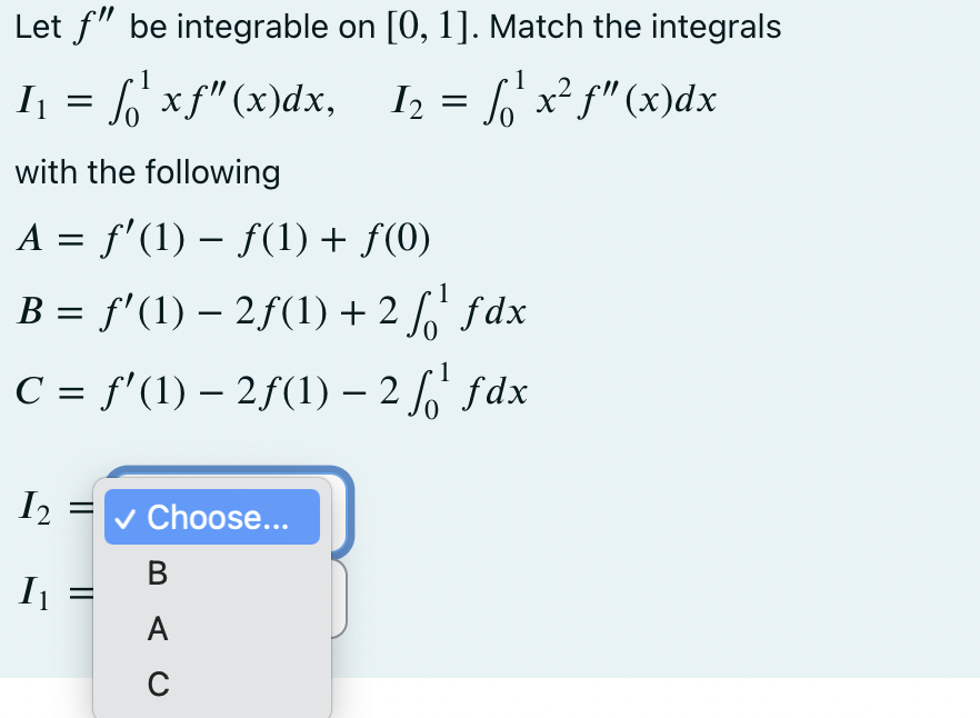 Solved Let f′′ be integrable on [0,1]. Match the integrals | Chegg.com