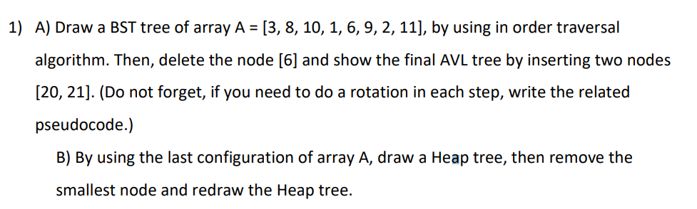 Solved 1) A) Draw a BST tree of array A = [3, 8, 10, 1, 6, | Chegg.com