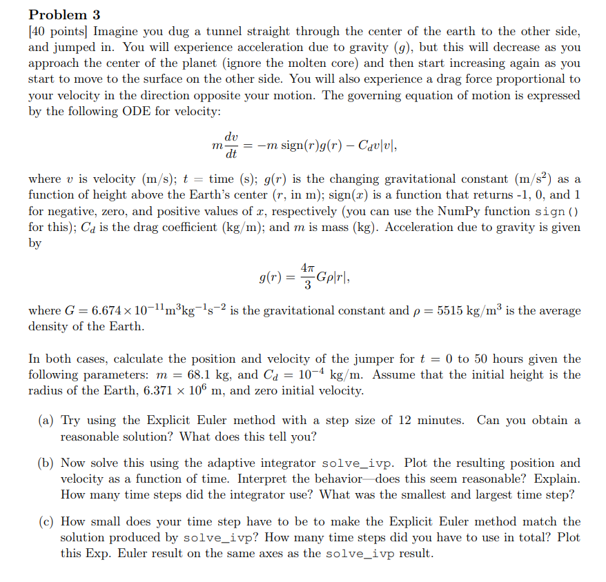 Solved Problem 3[40 ﻿points] ﻿Imagine you dug a tunnel | Chegg.com
