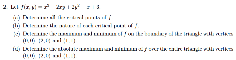 Solved 2. Let f(x, y) = x2 – 2xy + 2y2 – 1+3. (a) Determine | Chegg.com
