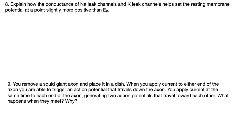 Solved 8. Explain how the conductance of Na leak channels | Chegg.com