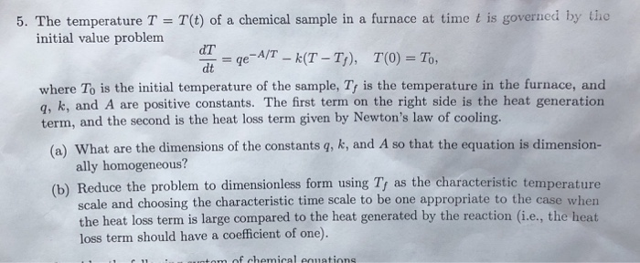 Solved 5. The temperature T = T(t) of a chemical sample in a | Chegg.com
