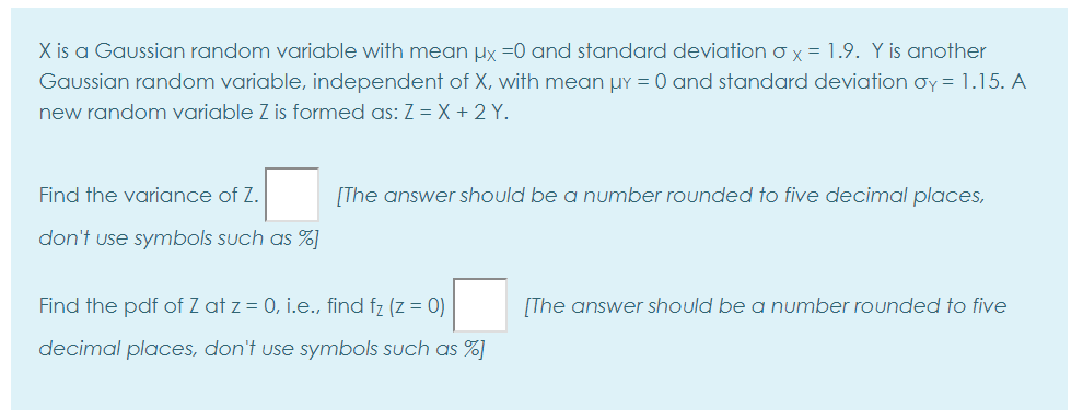 Solved X is a Gaussian random variable with mean ux =0 and | Chegg.com