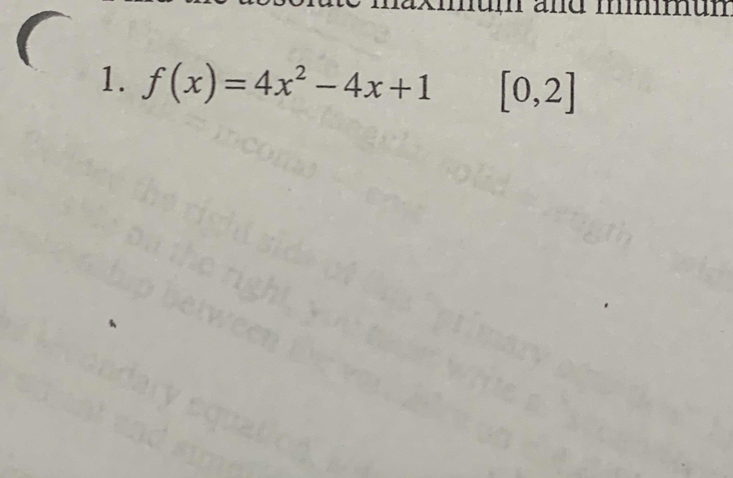 Solved f(x)=4x2-4x+10,2find the absolute maximum and minimum | Chegg.com