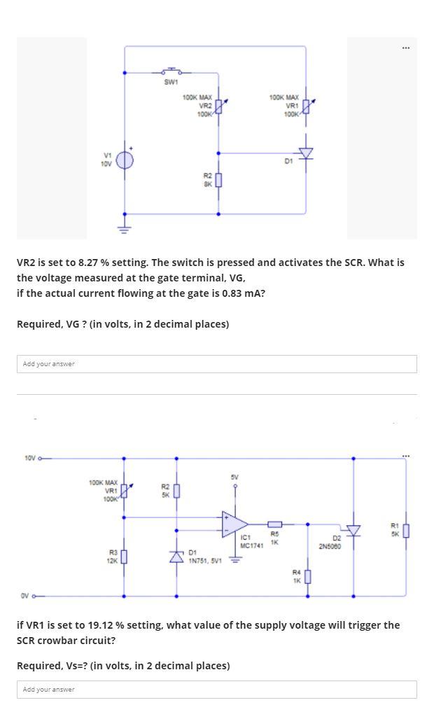 Solved SW1 100K MAX VR2 TOOK 100K MAX VR: 100 VI 10V D1 VR2 | Chegg.com