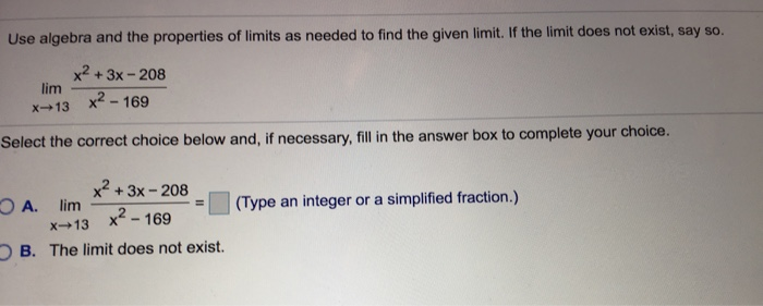 Solved Use algebra and the properties of limits as needed to | Chegg.com