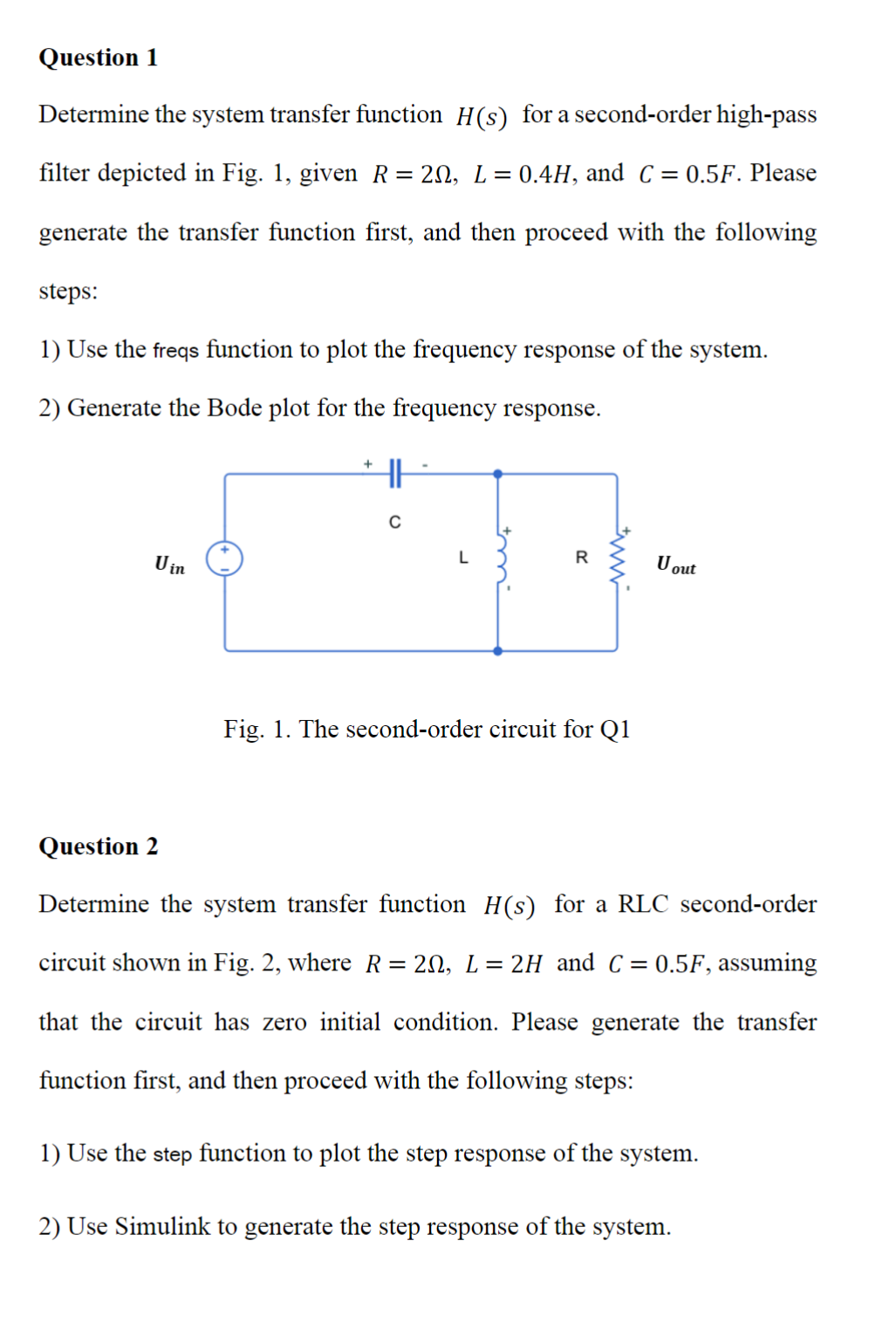 Solved Question 1Determine the system transfer function H(s) | Chegg.com