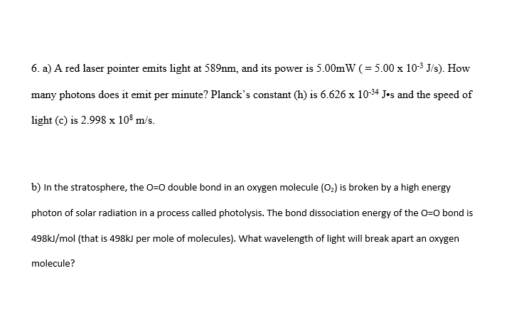 Solved 6. a) A red laser pointer emits light at 589nm, and | Chegg.com
