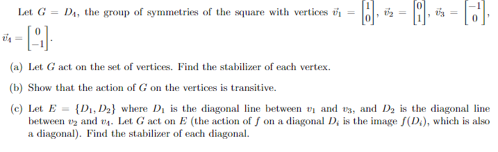 Let G=D4, the group of symmetries of the square with | Chegg.com