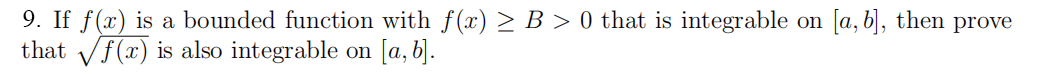 Solved 9. If f(x) is a bounded function with f(x)≥B>0 that | Chegg.com