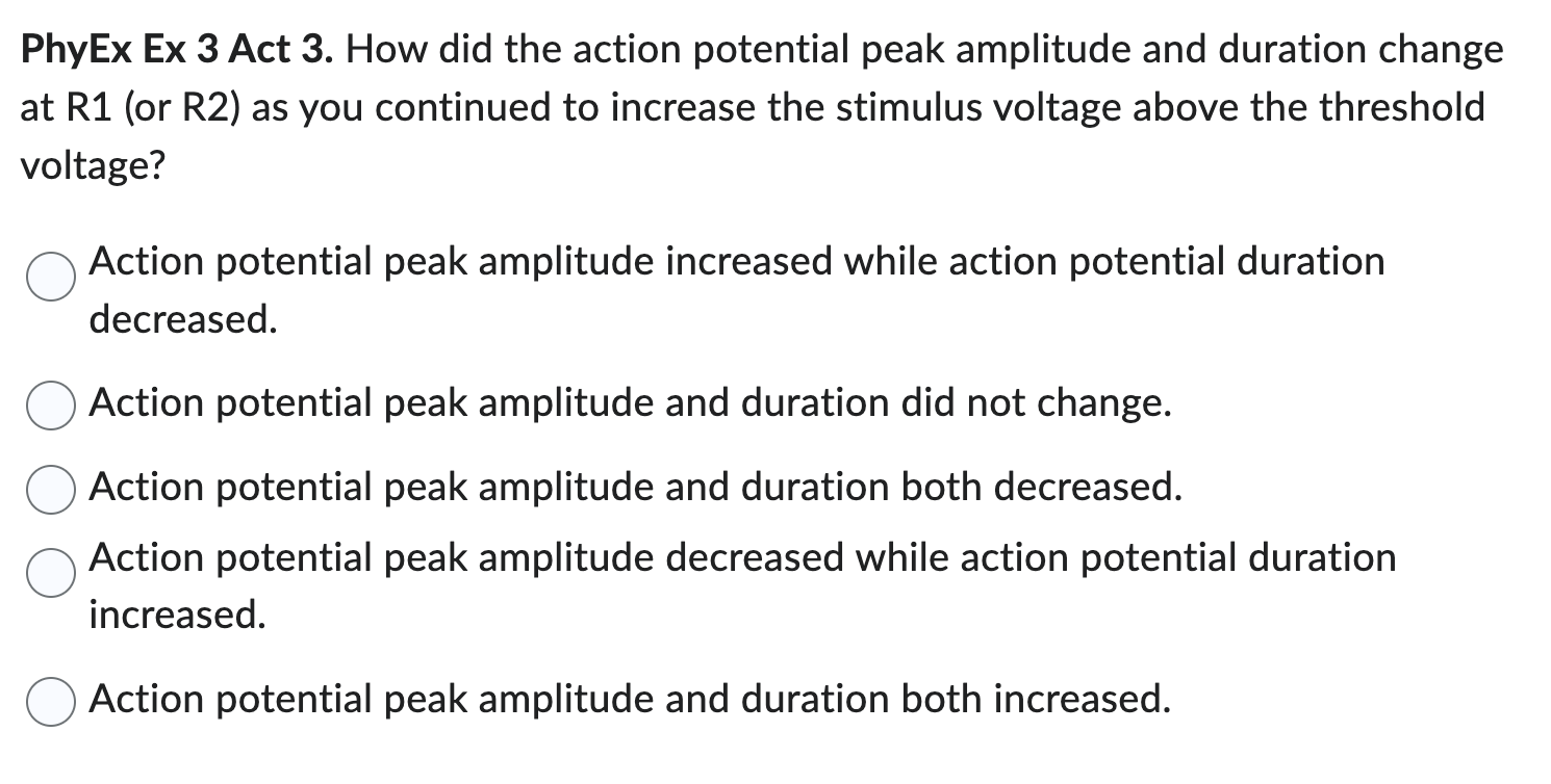 Solved PhyEx Ex 3 ﻿Act 3. ﻿How did the action potential peak | Chegg.com