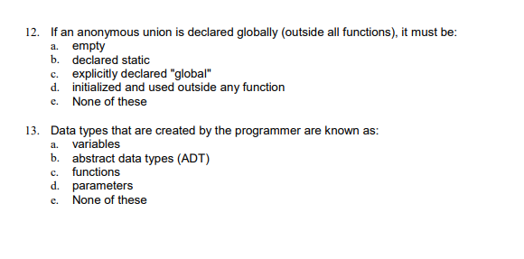 Solved 12. If an anonymous union is declared globally | Chegg.com