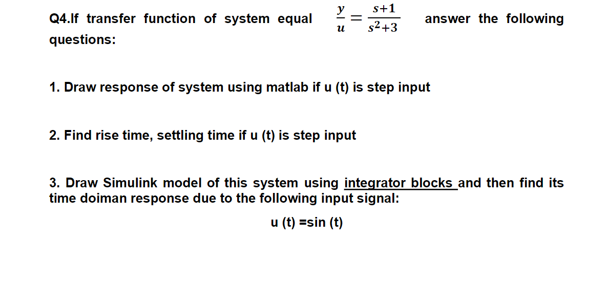 Solved s+1 - answer the following Q4.If transfer function of | Chegg.com