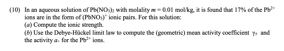 Solved (10) In an aqueous solution of Pb(NO3)2 with molality | Chegg.com