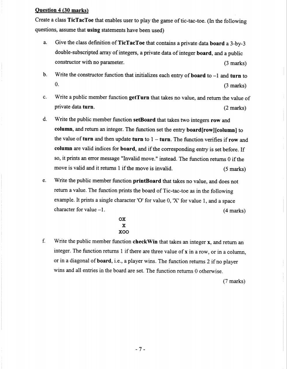 Solved Question 4 (30 marks) Create a class TicTacToe that | Chegg.com