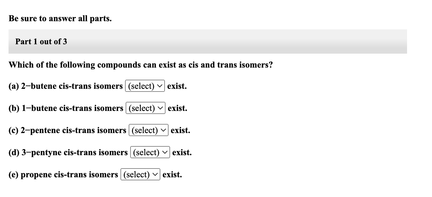 Solved (f) CH3C≡CH (g) (h) CH3CH2OCH3Be sure to answer all | Chegg.com
