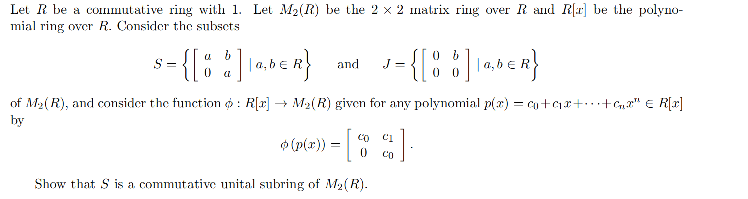 Solved Let R be a commutative ring with 1. Let M₂ (R) be the | Chegg.com Solved Let R be a commutative ring with 1. Let M₂ (R) be the | Chegg.com