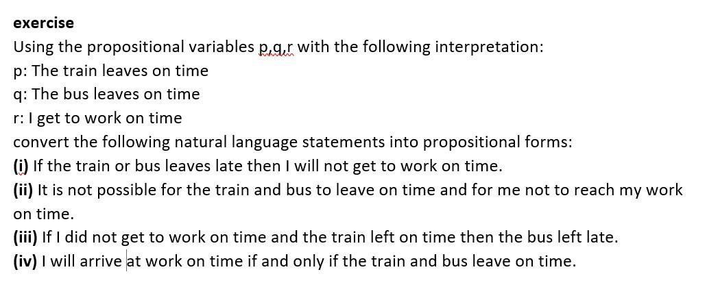 Solved exercise Using the propositional variables p,q,r with | Chegg.com