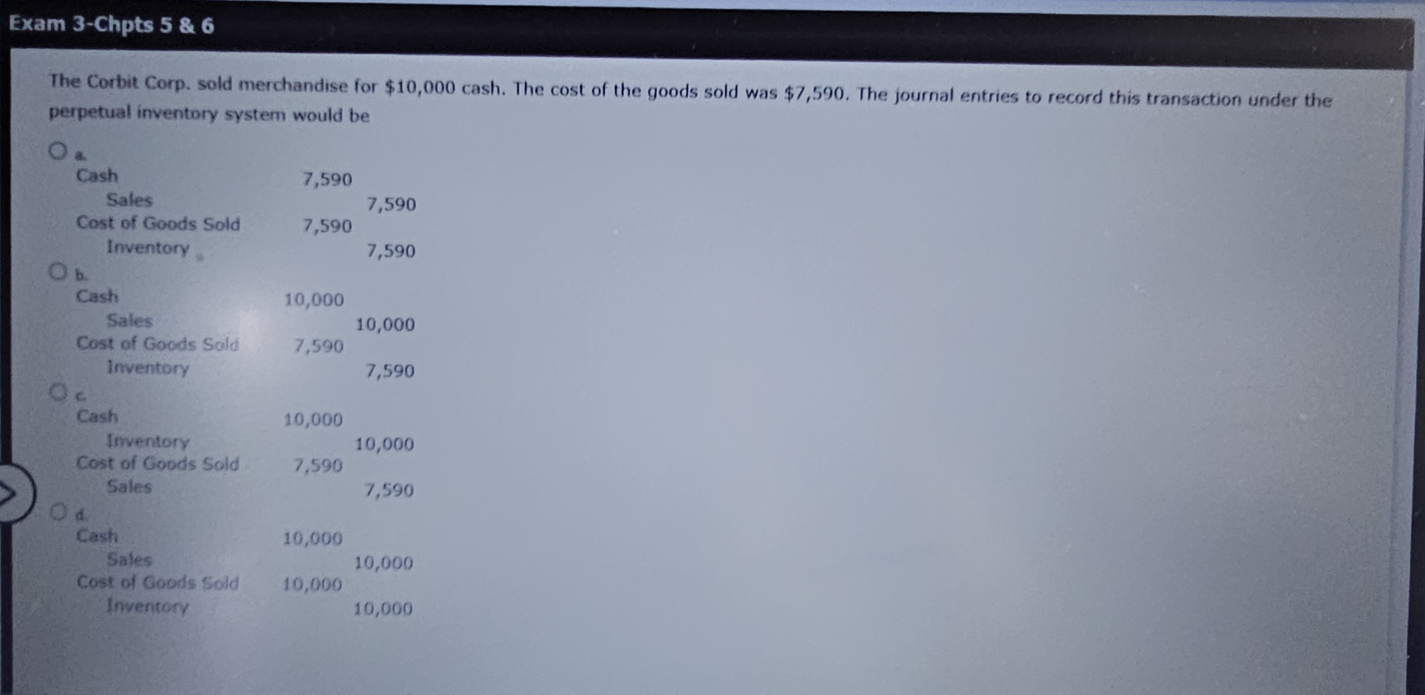 Solved The Corbit Corp. sold merchandise for $10,000 cash. | Chegg.com