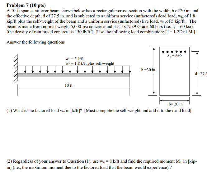 Solved Problem 7 (10 pts) A 10-ft span cantilever beam shown | Chegg.com