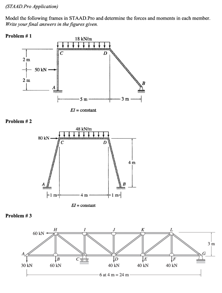 Solved Model the following frames in STAAD.Pro and determine | Chegg.com