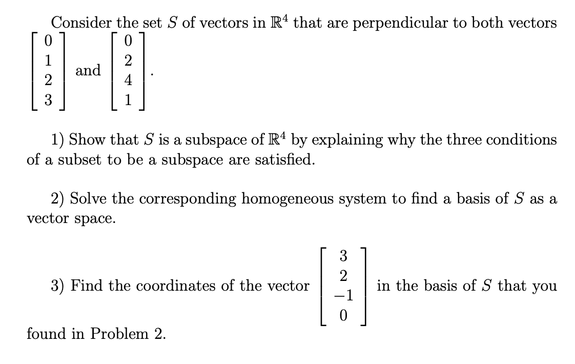 Solved Consider the set S of vectors in R4 that are | Chegg.com