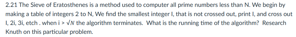 Solved 2.21 The Sieve of Eratosthenes is a method used to | Chegg.com