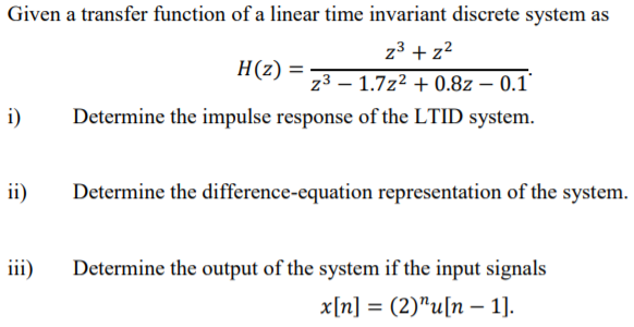 Solved Given a transfer function of a linear time invariant | Chegg.com