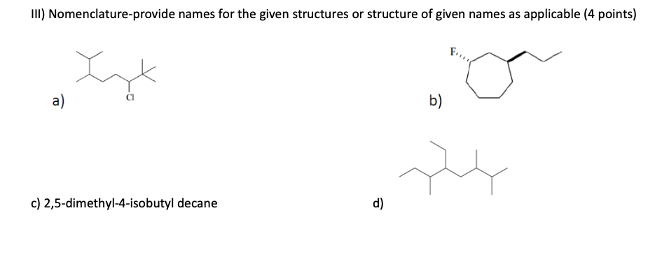 Solved III) Nomenclature-provide names for the given | Chegg.com