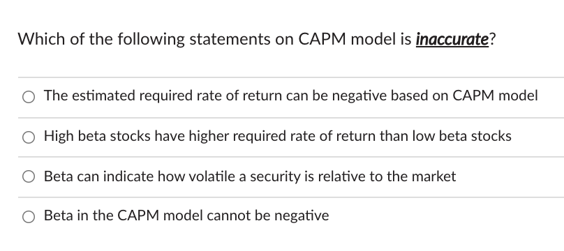Solved Which of the following statements on CAPM model is | Chegg.com