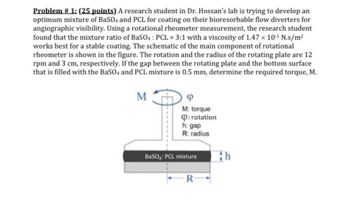 Solved Problem # 1: ( 25 points) A research student in Dr. | Chegg.com