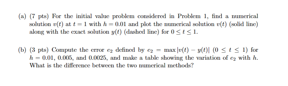 Solved 1. Consider (t2+1) dtdy−4ty=t,y(0)=1 (a) (2 pts) | Chegg.com
