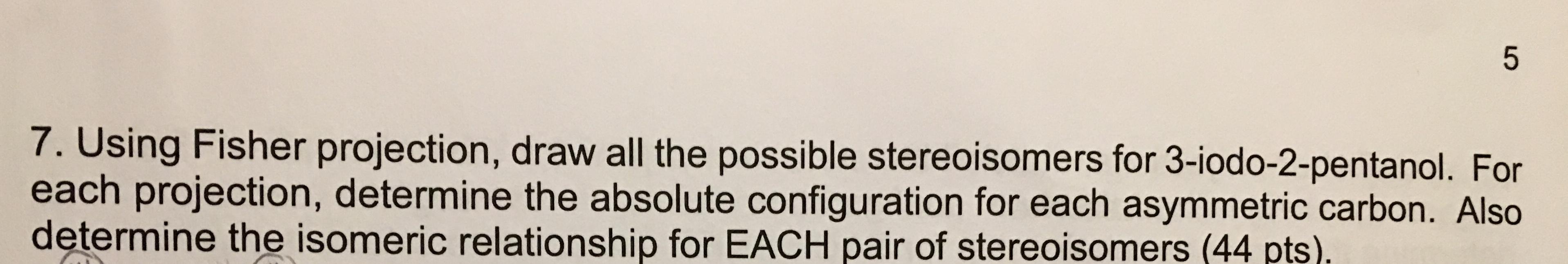 Solved 5 5 7. Using Fisher projection, draw all the possible | Chegg.com