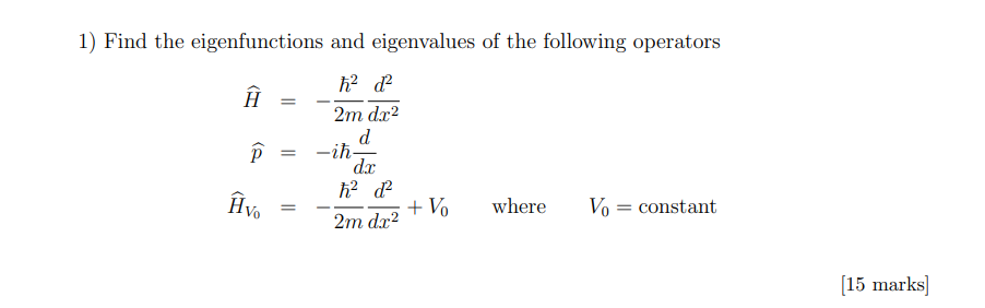 Solved 1) Find the eigenfunctions and eigenvalues of the | Chegg.com