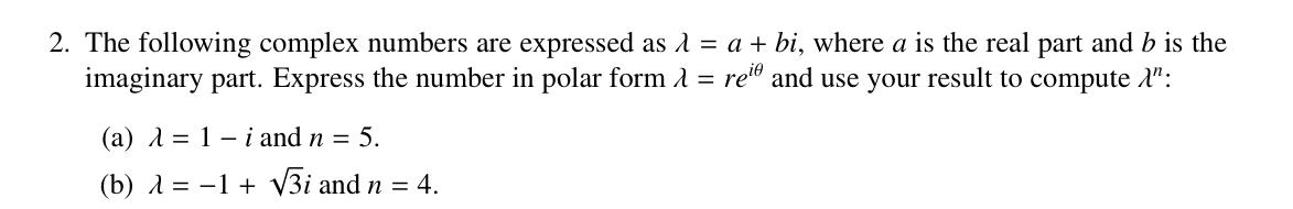 Solved 2. The following complex numbers are expressed as 1 = | Chegg.com