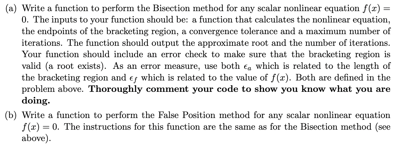 Solved A Write A Function To Perform The Bisection Method 