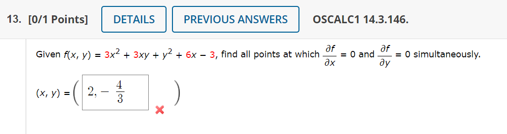 Solved Given F X Y 3x2 3xy Y2 6x−3 Find All Points At