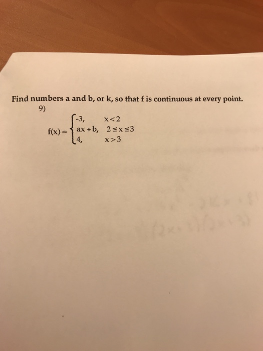 Solved Find numbers A, and B, or K, so that F is continuous | Chegg.com
