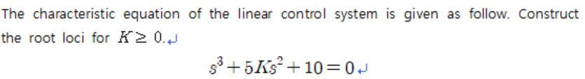 Solved The characteristic equation of the linear control | Chegg.com