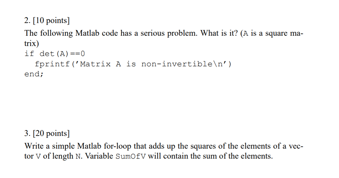 Solved 2. [10 points] The following Matlab code has a | Chegg.com