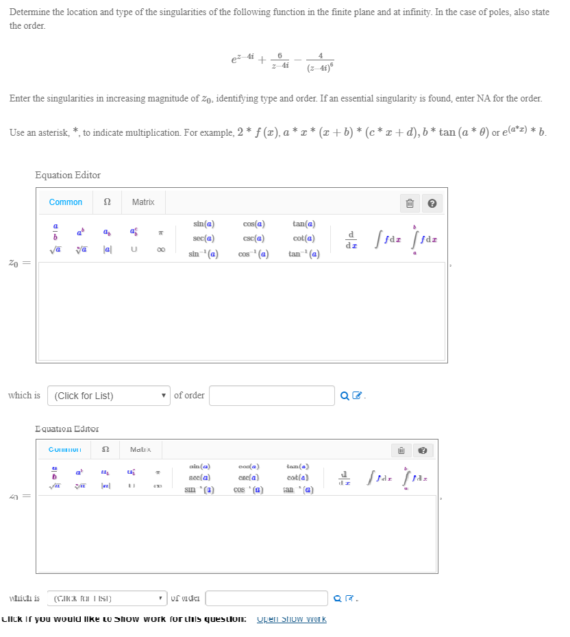 Solved Determine the location and type of the singularities | Chegg.com
