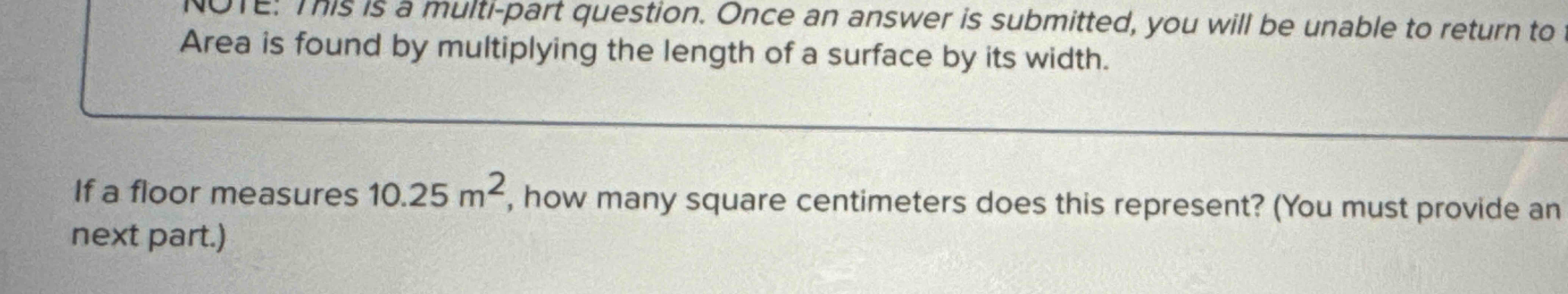 Solved area is found by multiplying the length of a surface | Chegg.com