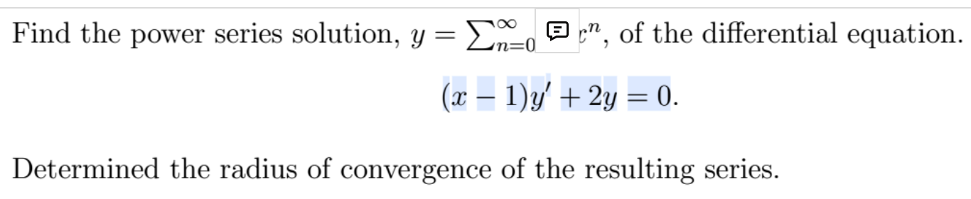 Solved Find the power series solution, y=∑n=0∞⊟cn, ﻿of the | Chegg.com