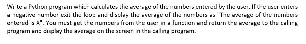 Solved Write a Python program which calculates the average | Chegg.com