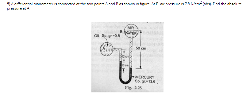 Solved 5) A differential manometer is connected at the two | Chegg.com