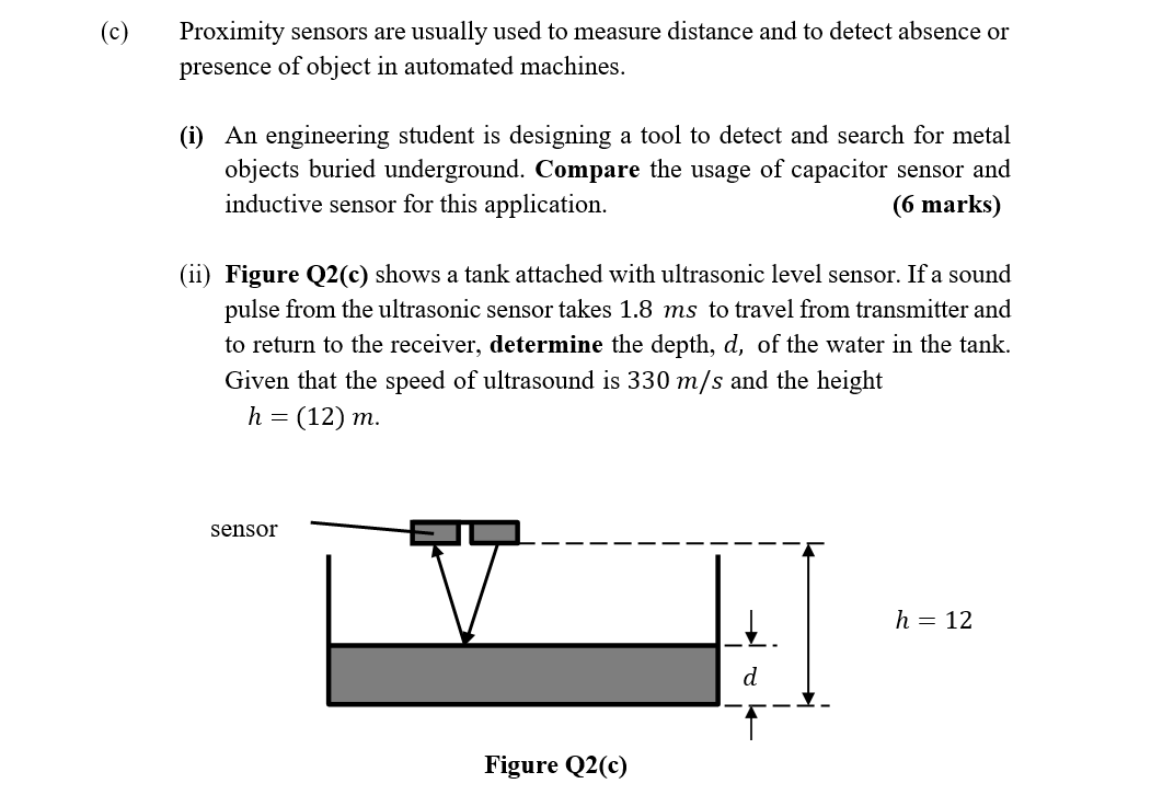 Solved (c) Proximity sensors are usually used to measure | Chegg.com